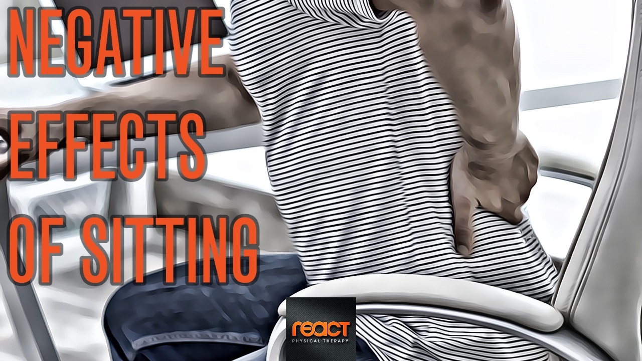 Why Sitting Too Much Is Bad For Your Health - React Physical Therapy