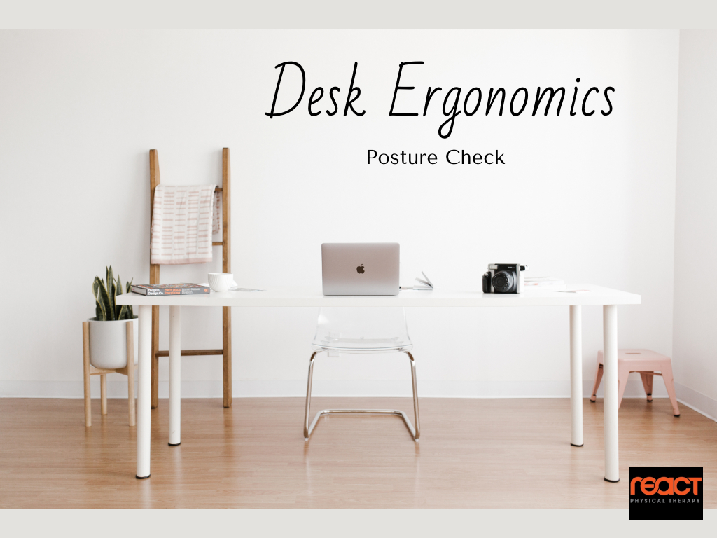 Desk Ergonomics - React Physical Therapy